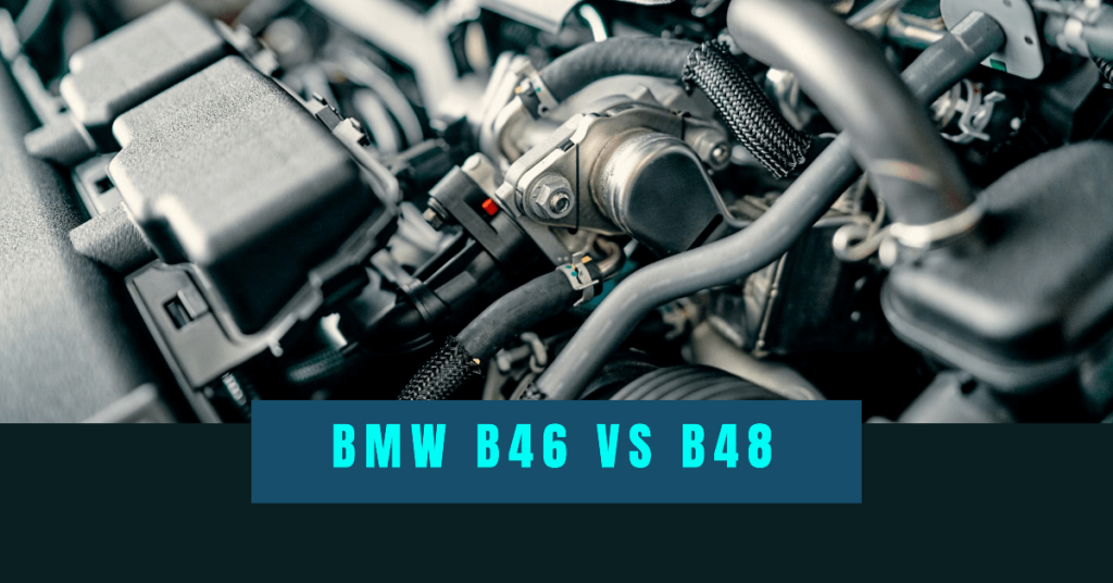 BMW B48 Vs B46: How Do The 2 Turbo Engines Compare?